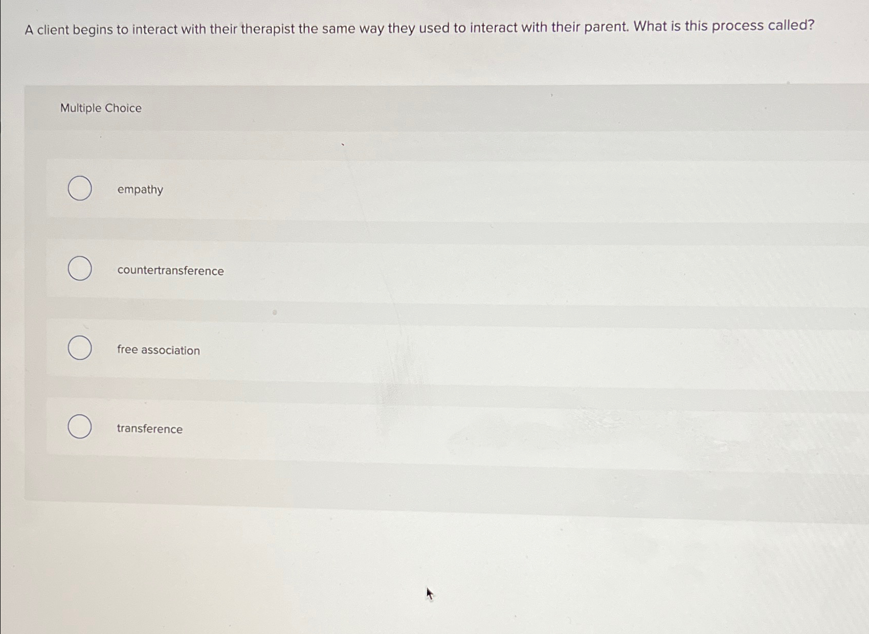 Solved A client begins to interact with their therapist the | Chegg.com