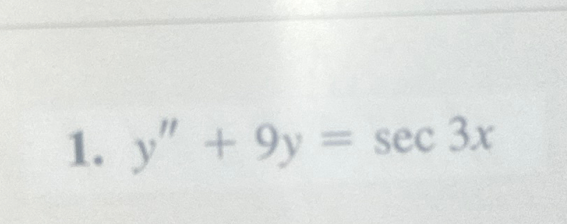 Solved y''+9y=sec3xUse undermined coefficients method | Chegg.com