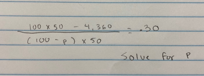 Solved 100 x 50 – 4,360 (loop)x50 Solve for P | Chegg.com