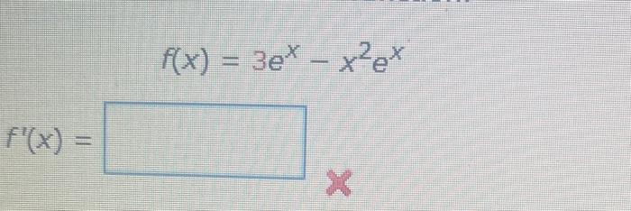 Solved f(x)=3ex−x2ex | Chegg.com