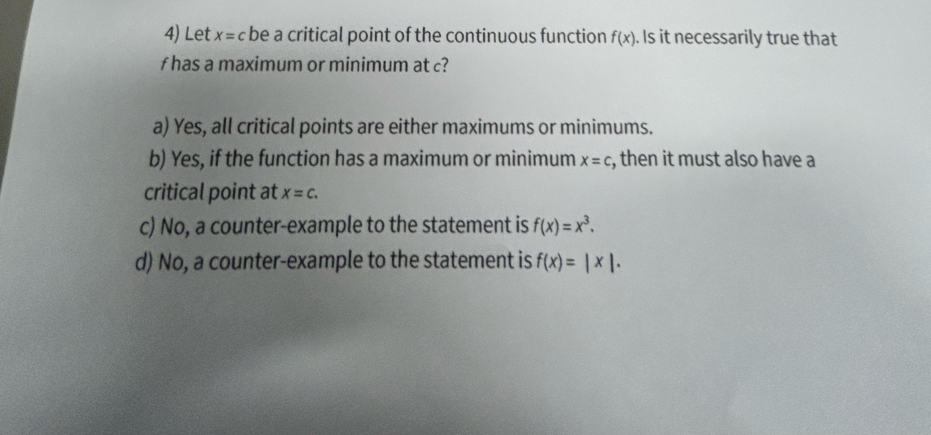 Solved Let x=c ﻿be a critical point of the continuous | Chegg.com
