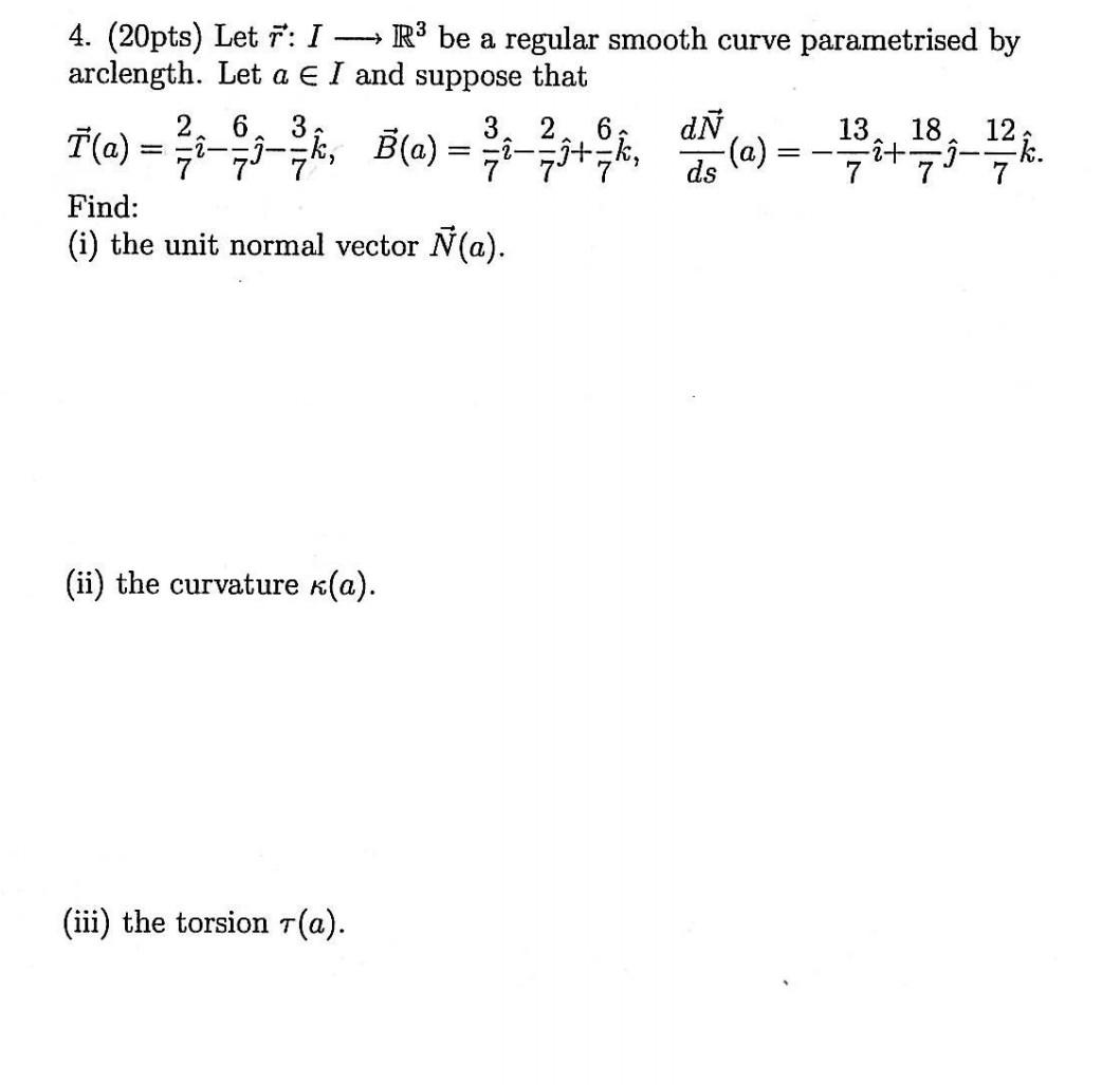 Solved 4. (20pts) Let r:I R3 be a regular smooth curve | Chegg.com