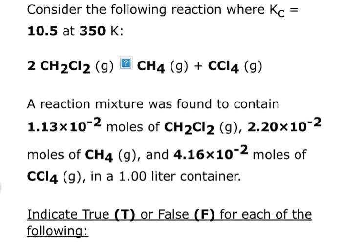 Solved Consider the following reaction where KC= 10.5 at 350 | Chegg.com