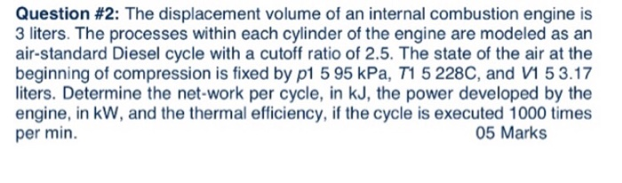 Solved Question #2: The displacement volume of an internal | Chegg.com
