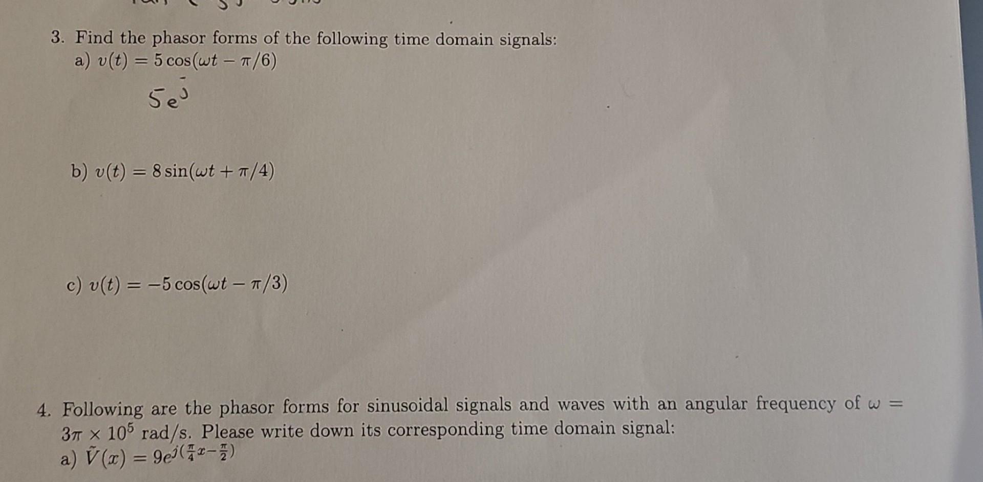 Solved 3. Find the phasor forms of the following time domain | Chegg.com
