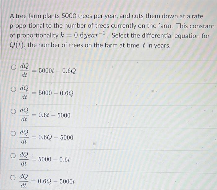 Solved A tree farm plants 5000 trees per year, and cuts them | Chegg.com