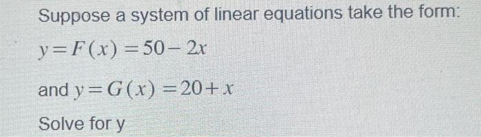 Solved Suppose a system of linear equations take the form: | Chegg.com