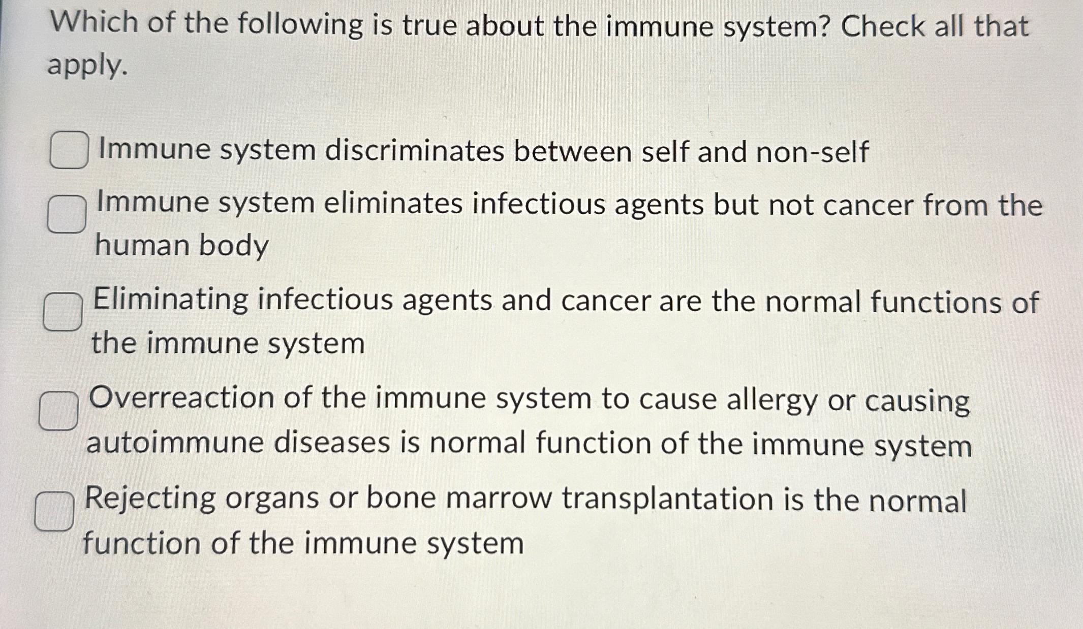 Solved Which of the following is true about the immune | Chegg.com