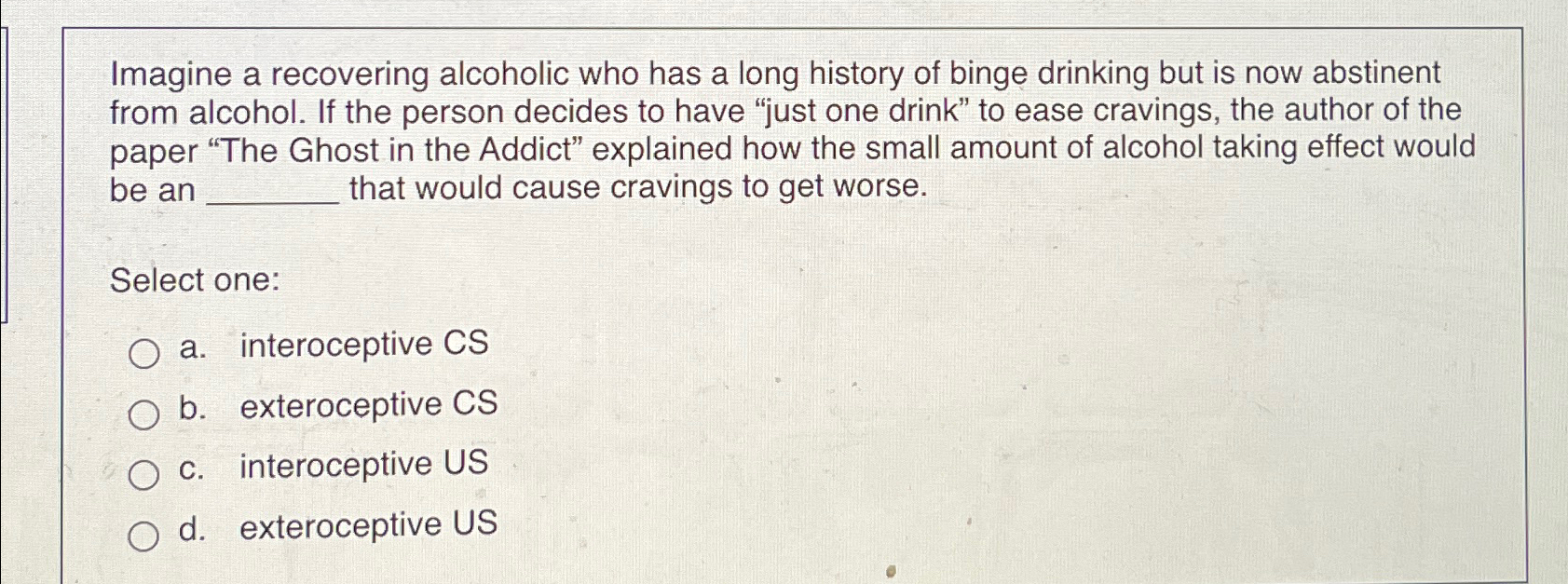 Solved Imagine a recovering alcoholic who has a long history | Chegg.com