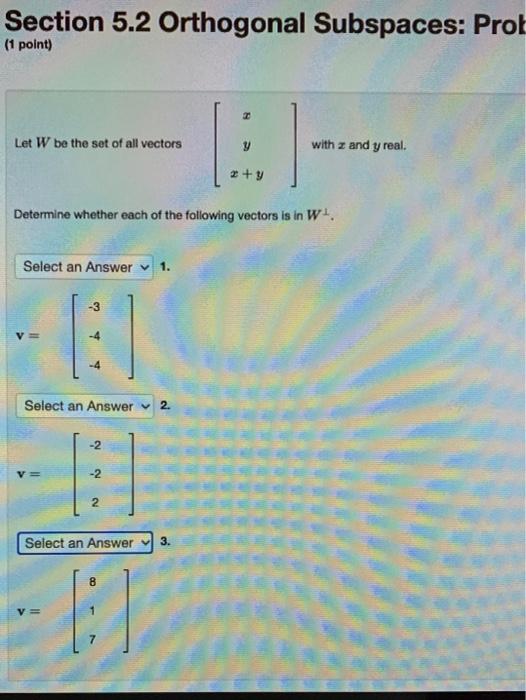 Solved Section 5.2 Orthogonal Subspaces: Prot (1 point) Let | Chegg.com