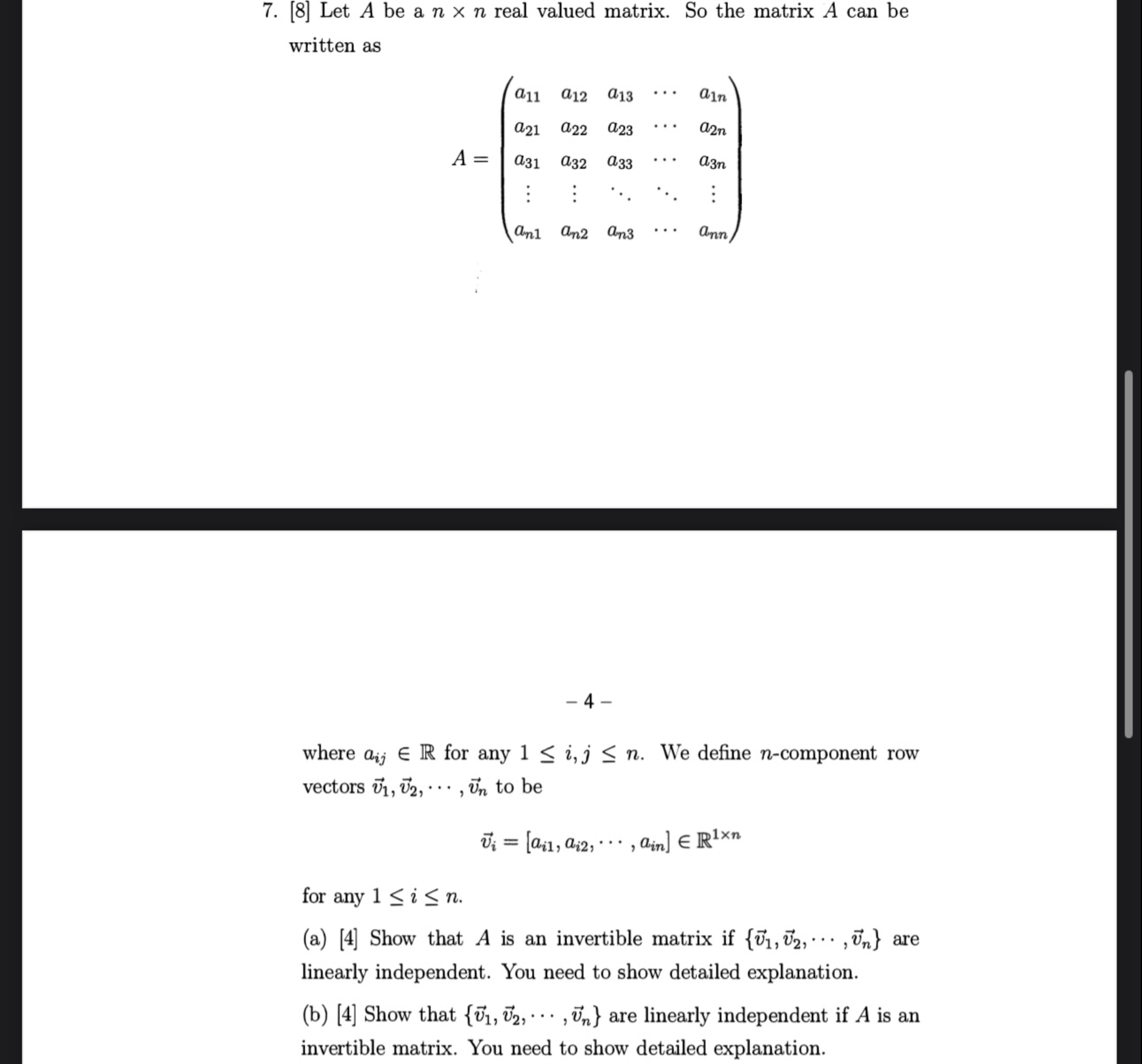 Solved [8] ﻿Let A ﻿be a n×n ﻿real valued matrix. So the | Chegg.com
