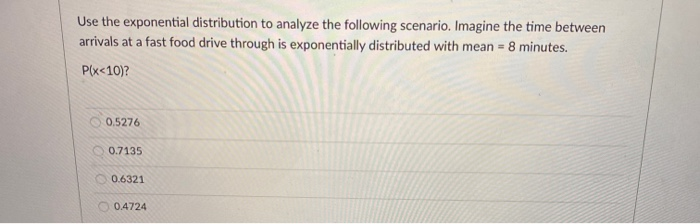 Solved Use the exponential distribution to analyze the | Chegg.com