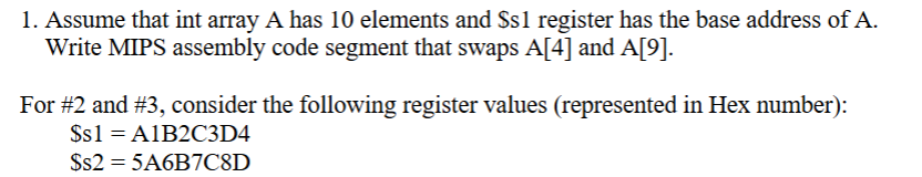Assume that int array A has 10 ﻿elements and $s1 | Chegg.com