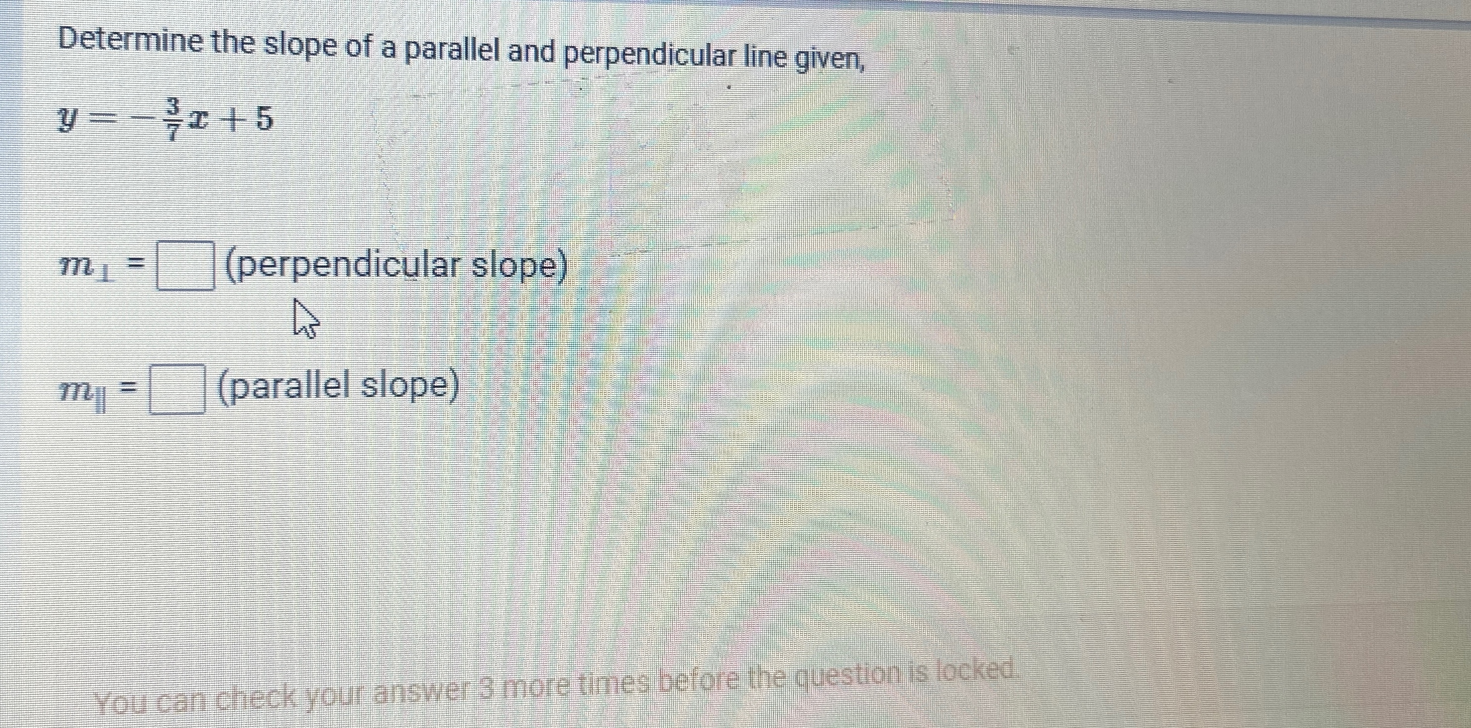 Solved Determine the slope of a parallel and perpendicular | Chegg.com