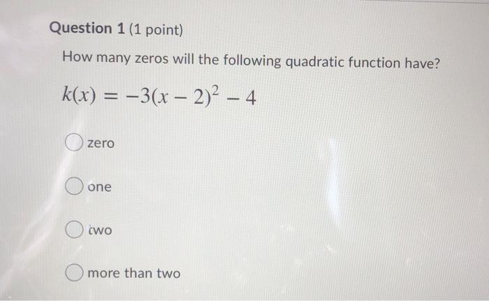 Solved Question 1 (1 point) How many zeros will the | Chegg.com