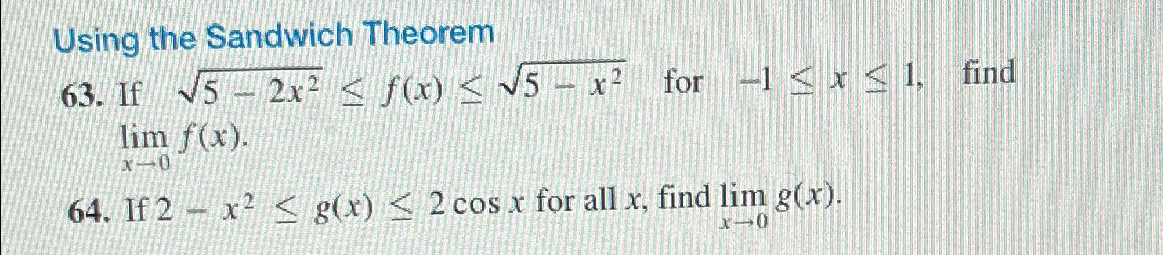 Solved Using the Sandwich Theorem63. ﻿If 5-2x22≤f(x)≤5-x22 | Chegg.com