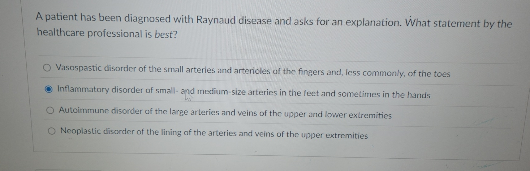 Solved A patient has been diagnosed with Raynaud disease and | Chegg.com