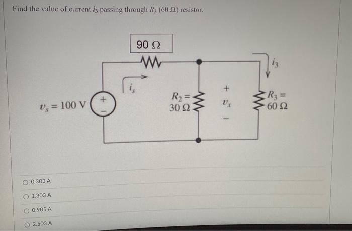Solved Find the value of current i3 passing through R3(60Ω) | Chegg.com
