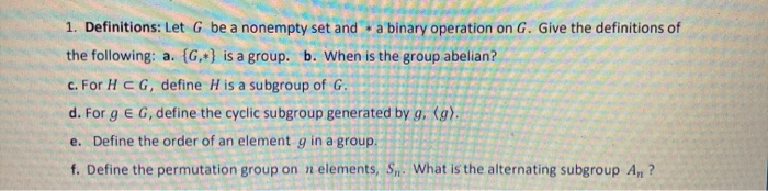 Solved 1. Definitions: Let G be a nonempty set and a binary | Chegg.com