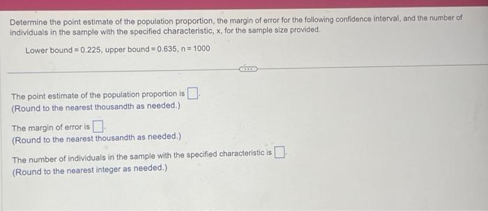 Solved Determine the point estimate of the population | Chegg.com