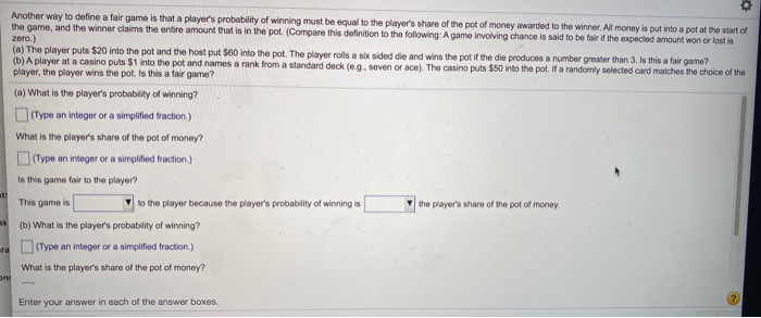 Solved Another way to define a fair game is that a player's | Chegg.com