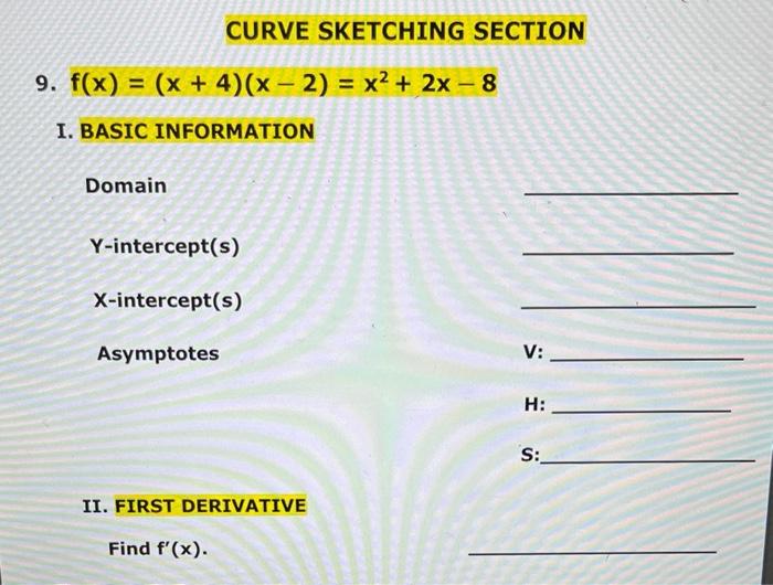 Solved CURVE SKETCHING SECTION 9. f(x)=(x+4)(x−2)=x2+2x−8 I. | Chegg.com
