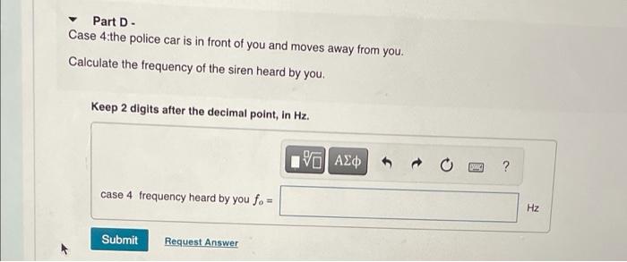 Solved 1 of 2 BR Part A - Case 1 the police car is behind | Chegg.com