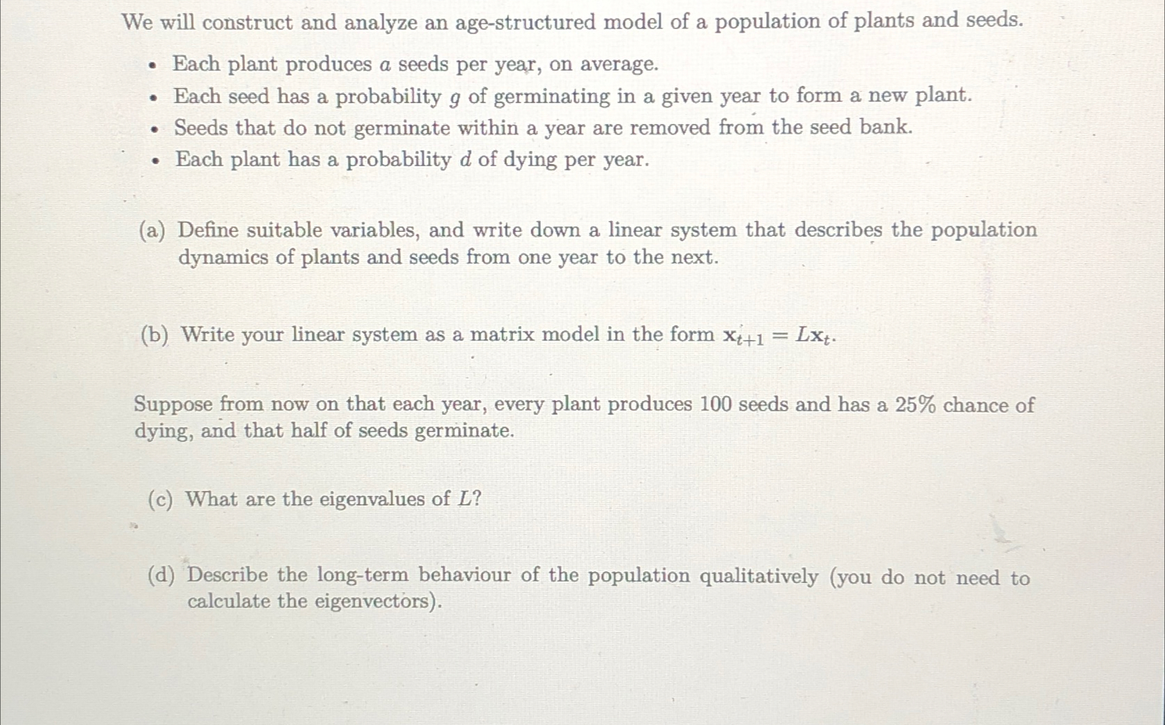 Solved We will construct and analyze an age-structured model | Chegg.com