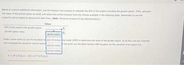 Solved Valuing the growth option with the Black-Scholes | Chegg.com