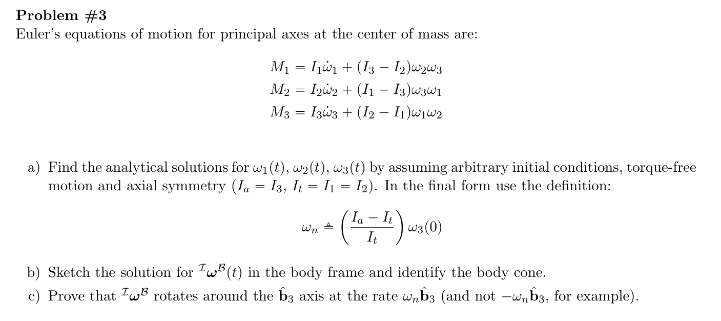 Solved Problem #3Euler's equations of motion for principal | Chegg.com