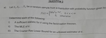 Solved QUESTION 2a) ﻿Let x1,x2,dots,xn ﻿be a random sample | Chegg.com