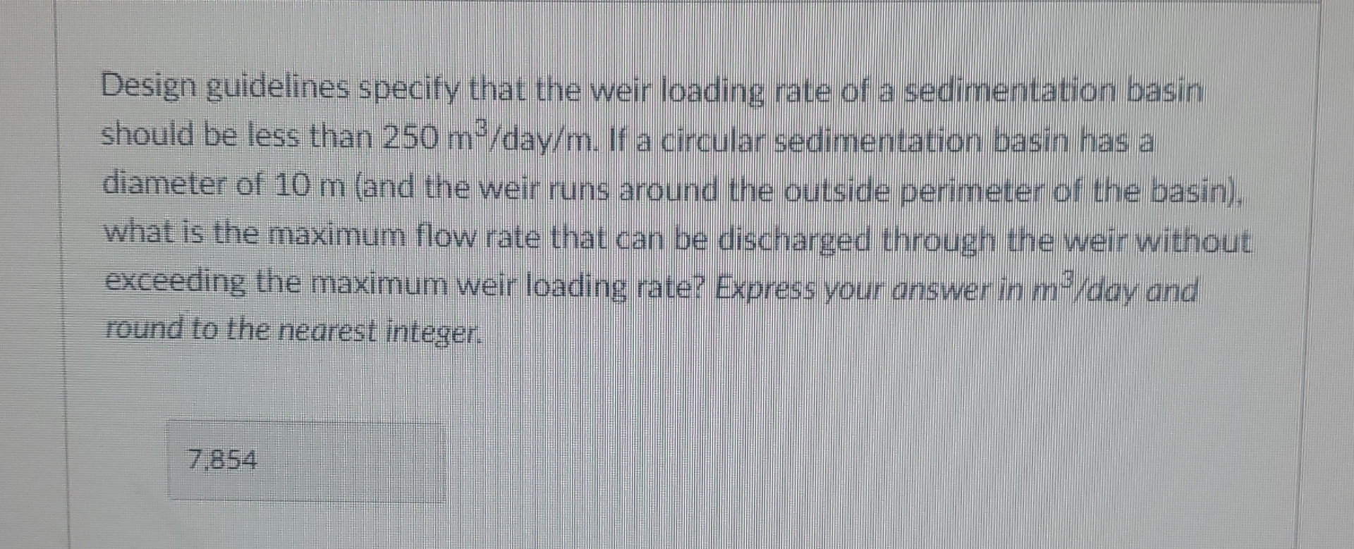 Design guidelines specify that the weir loading rate | Chegg.com