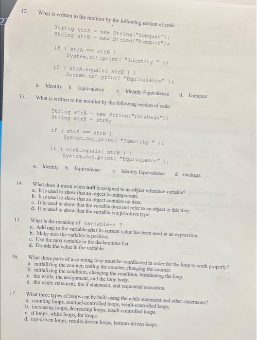 Solved 12. What is written to the monitor by the following | Chegg.com