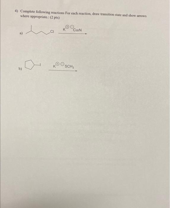 Solved 4 Complete Following Reactions For Each Reaction