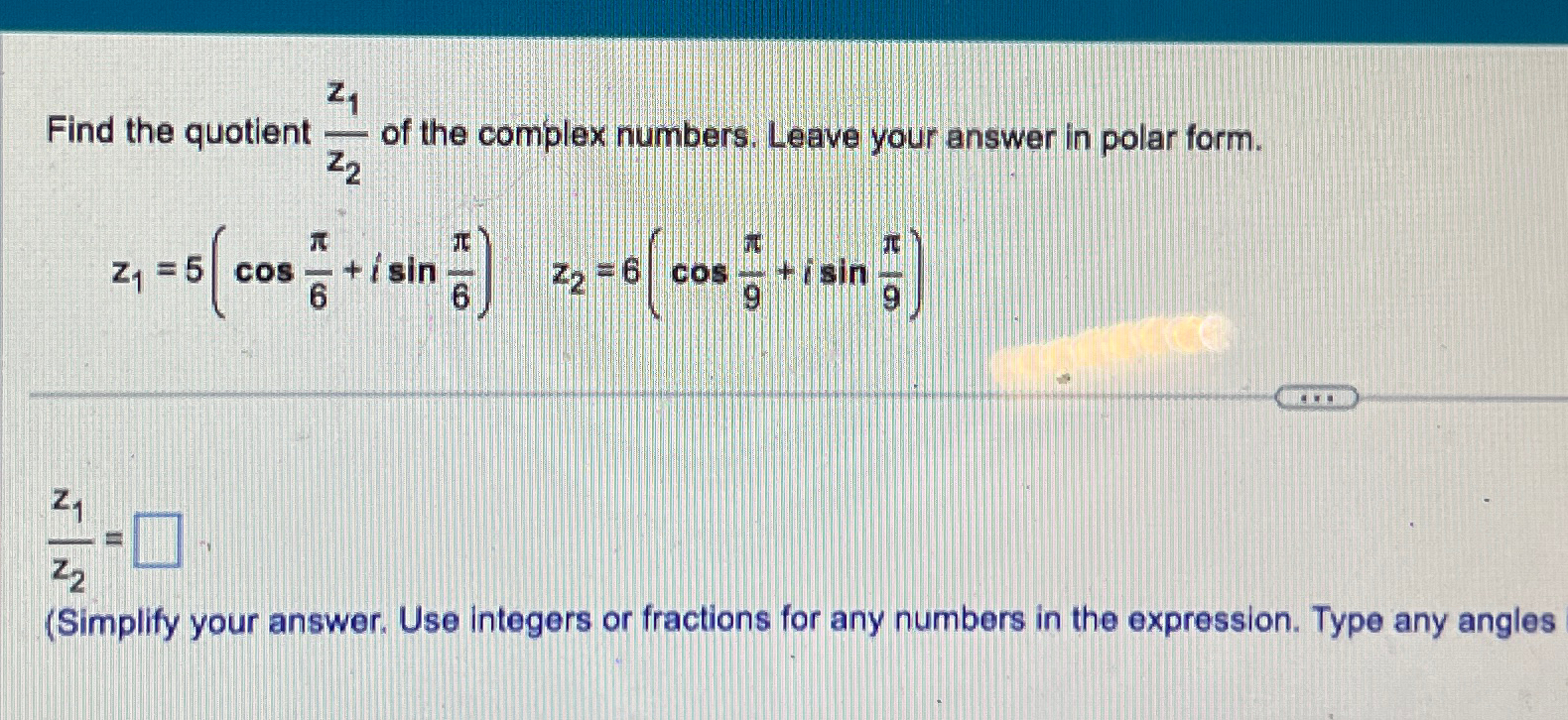 Solved Find the quotient z1z2 ﻿of the complex numbers. Leave | Chegg.com