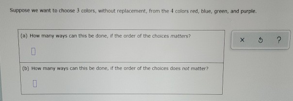 Solved Suppose we want to choose 3 colors, without | Chegg.com