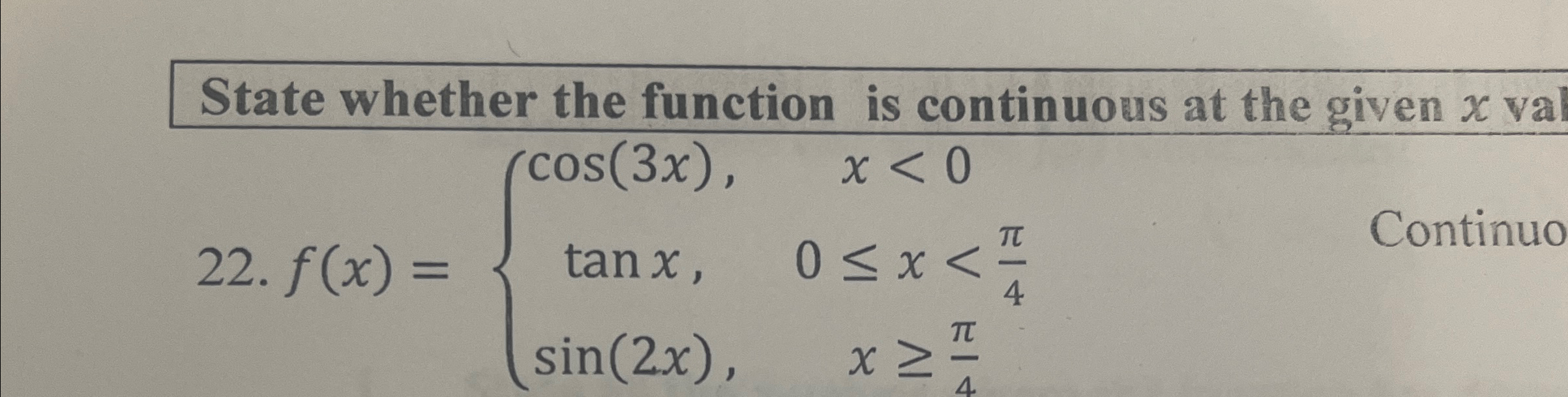 Solved State whether the function is continuous at the given | Chegg.com