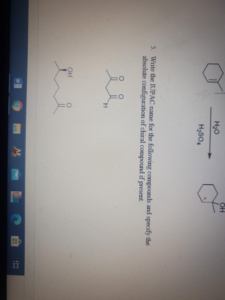 Solved OH H20 여 H2SO4 5. Write the IUPAC name for the | Chegg.com
