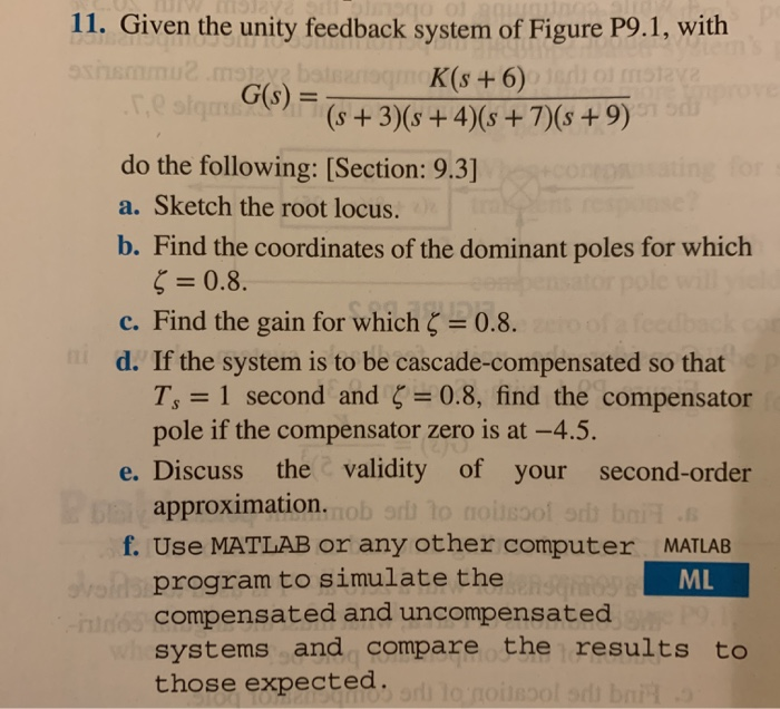 Solved 11. Given the unity feedback system of Figure P9.1, | Chegg.com