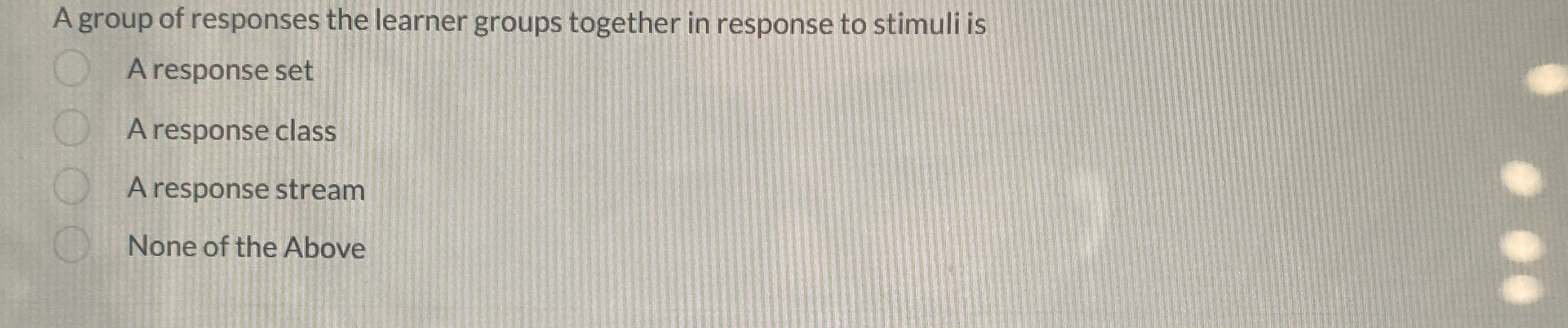 Solved A group of responses the learner groups together in | Chegg.com