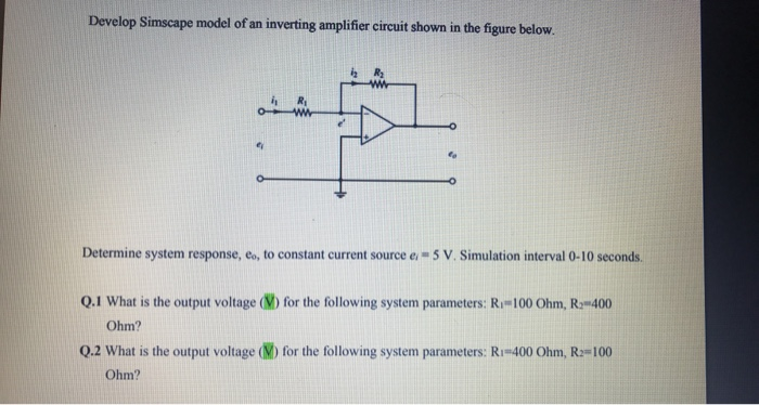 Solved Develop Simscape model of an inverting amplifier | Chegg.com