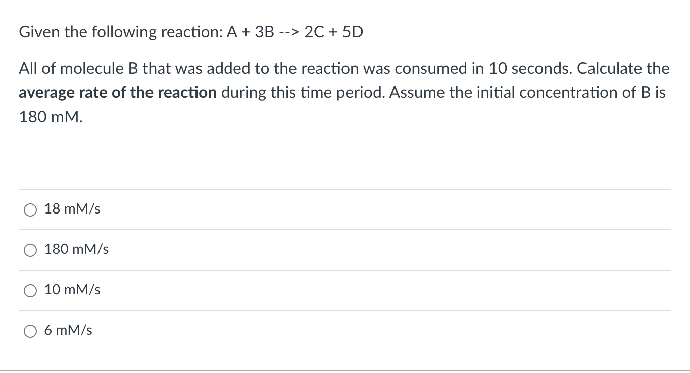 Solved Given the following reaction: A+3B--> 2C+5DAll of | Chegg.com