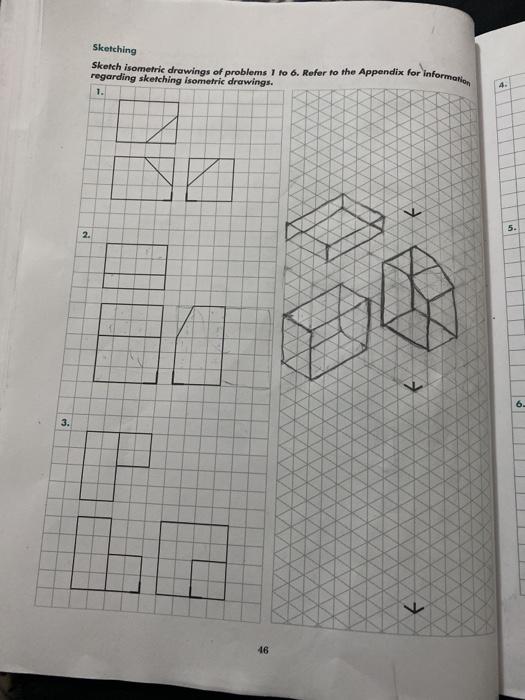 Solved Sketching Sketch isometric drawings of problems 1 to | Chegg.com