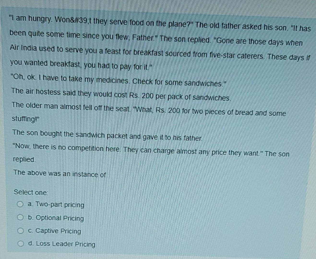 Solved "I am hungry. Won\&\#39,t they serve food on the | Chegg.com