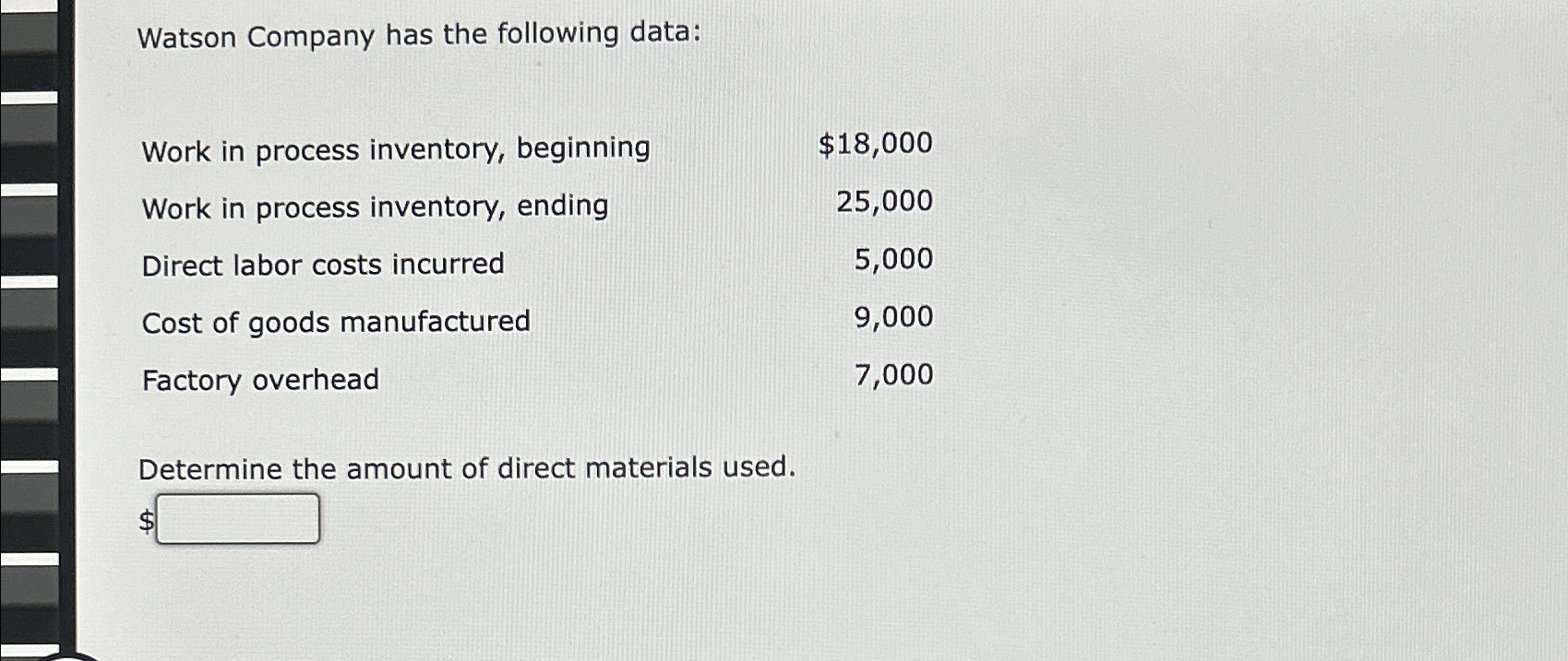 Solved Watson Company has the following data:\table[[Work in | Chegg.com