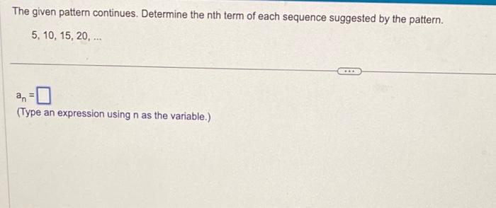 Solved The given pattern continues. Determine the nth term | Chegg.com