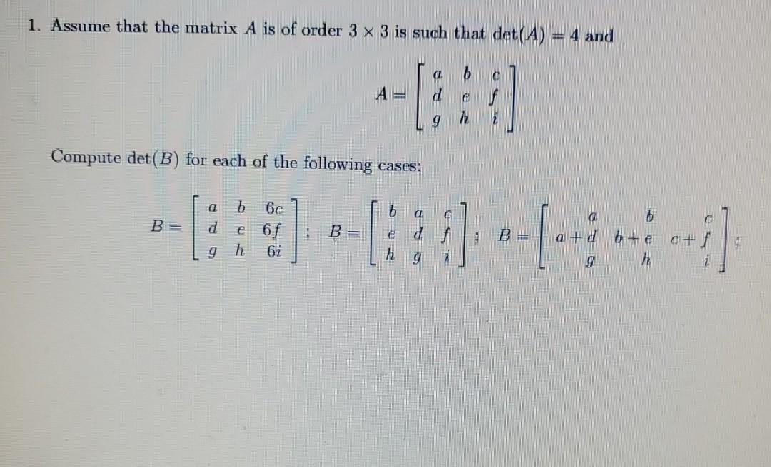 Solved 1. Assume that the matrix A is of order 3 x 3 is such | Chegg.com