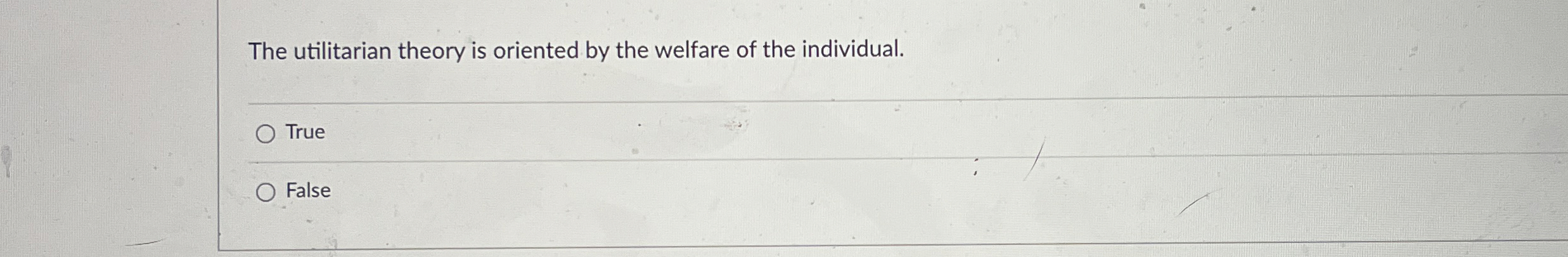 Solved The utilitarian theory is oriented by the welfare of | Chegg.com