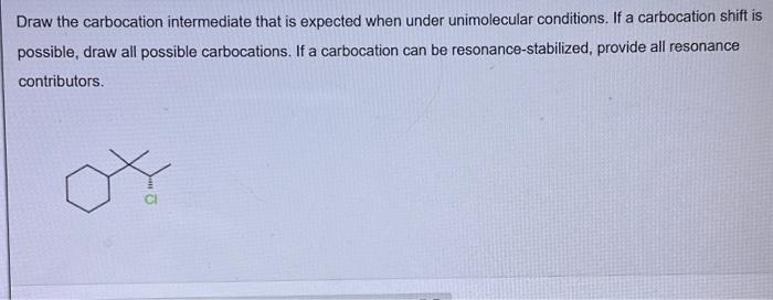 Solved Draw the carbocation intermediate that is expected | Chegg.com