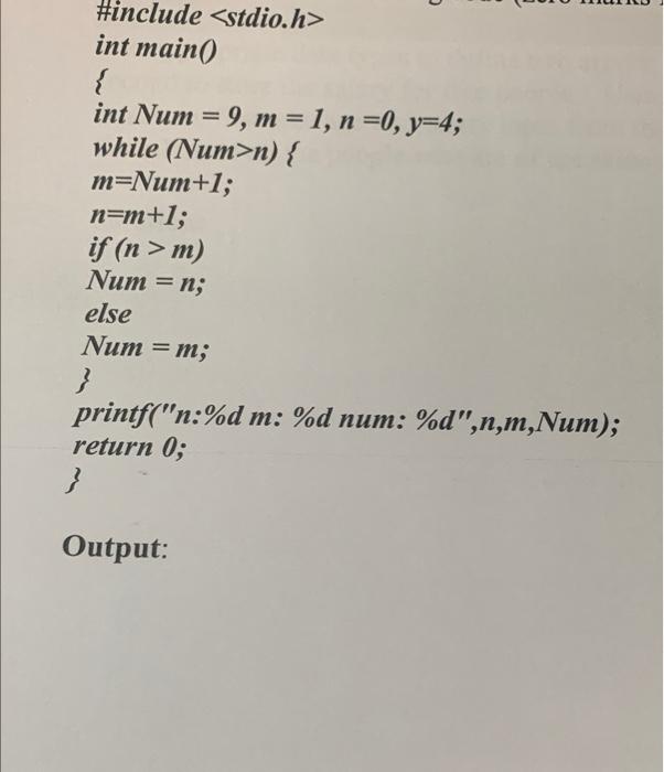 Solved \#include int main 0 \{ int Num =9,m=1,n=0,y=4; | Chegg.com